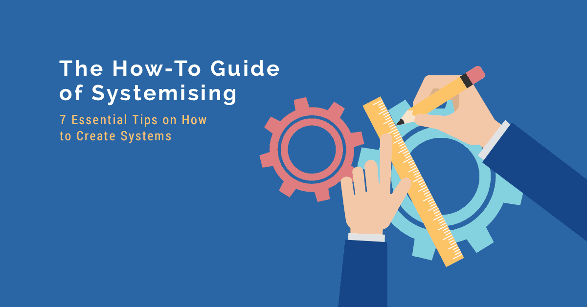 7 Essential Tools to Systemise Your Business