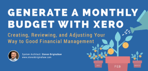How to Generate a Monthly Budget with Xero