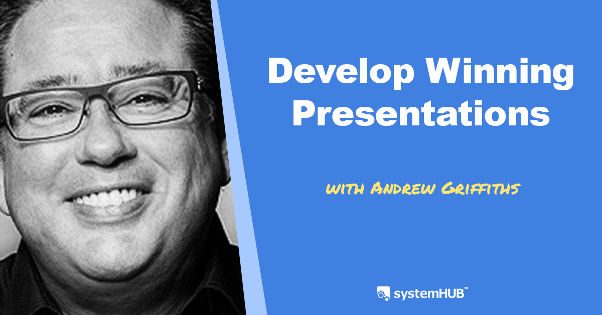 EP 04: How to Develop Winning Presentations with Andrew Griffiths