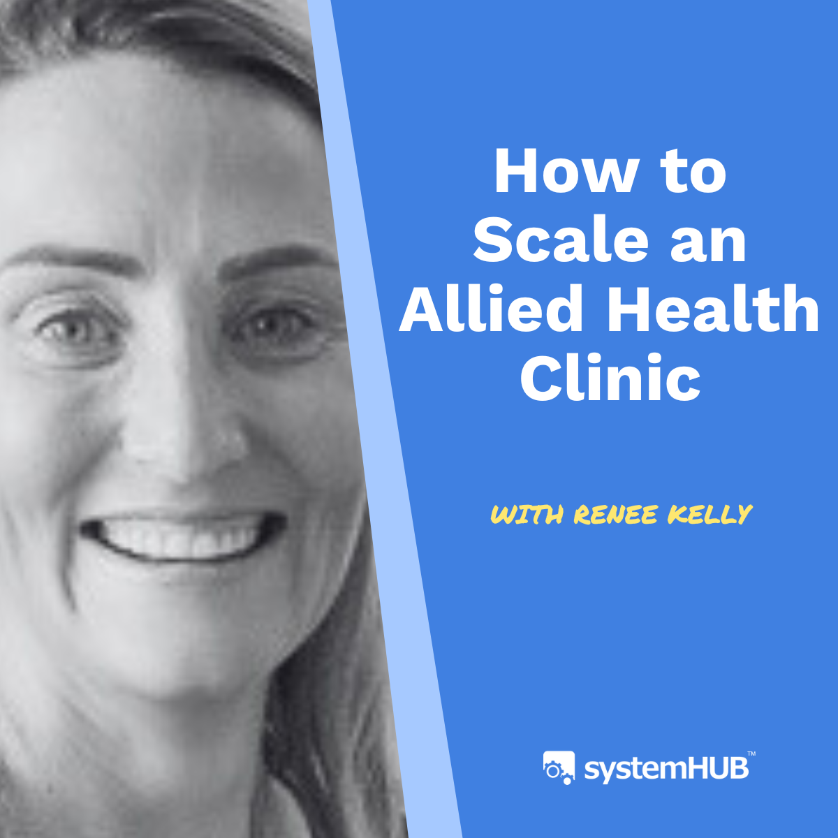 How To Scale an Allied Health Clinic | Renee Kelly