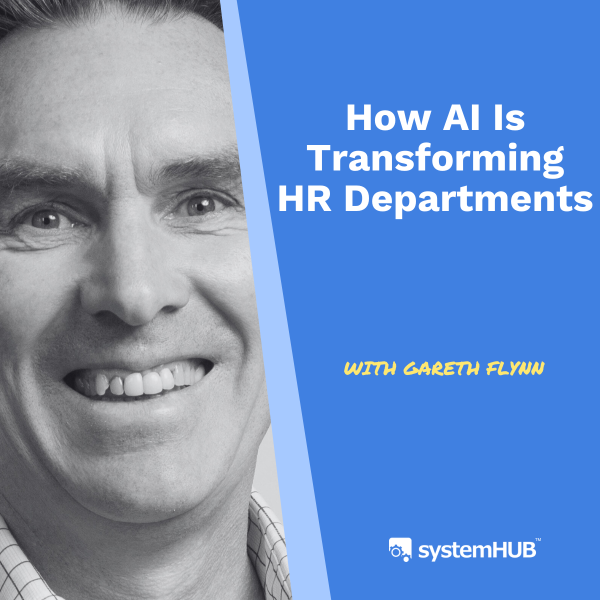 How AI Transforms HR Departments | Gareth Flynn
