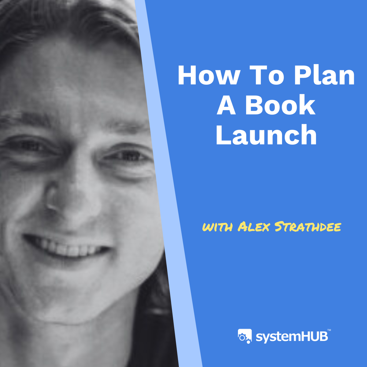How To Plan A Book Launch | Alex Strathdee