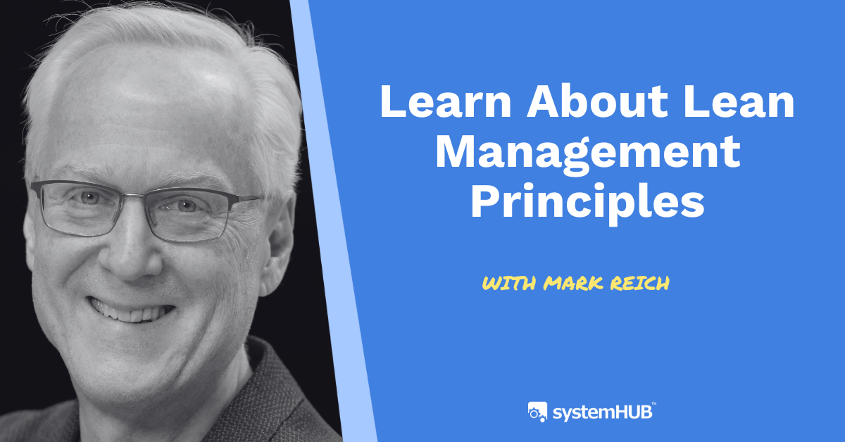 Learn About Lean Management Principles | Mark Reich